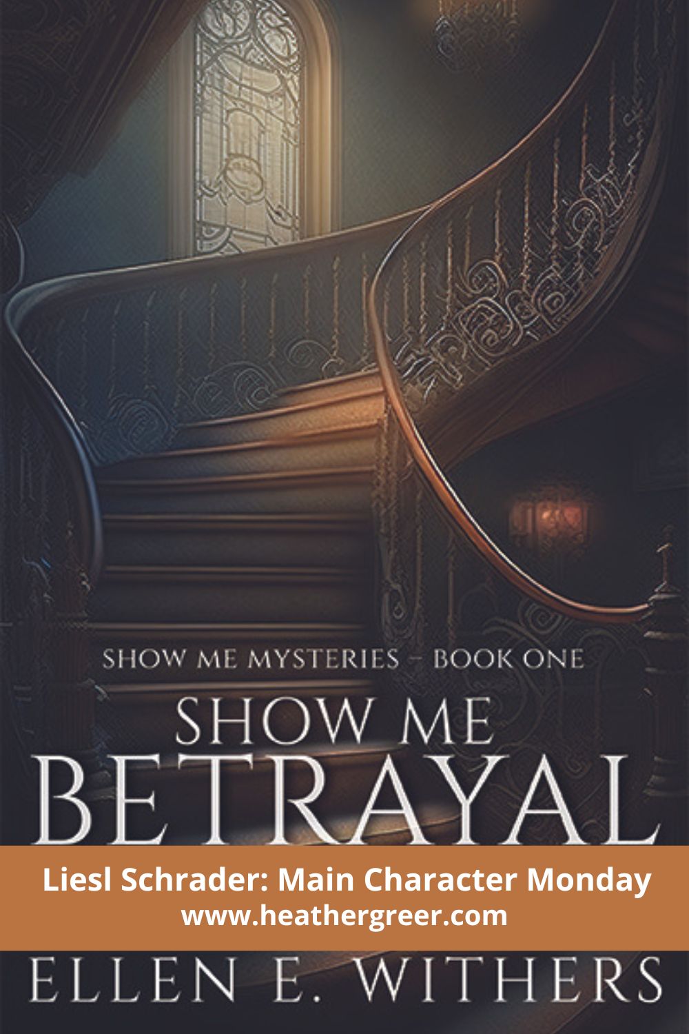 Liesl Schrader Interview: Main Character Monday - Heather Greer ...